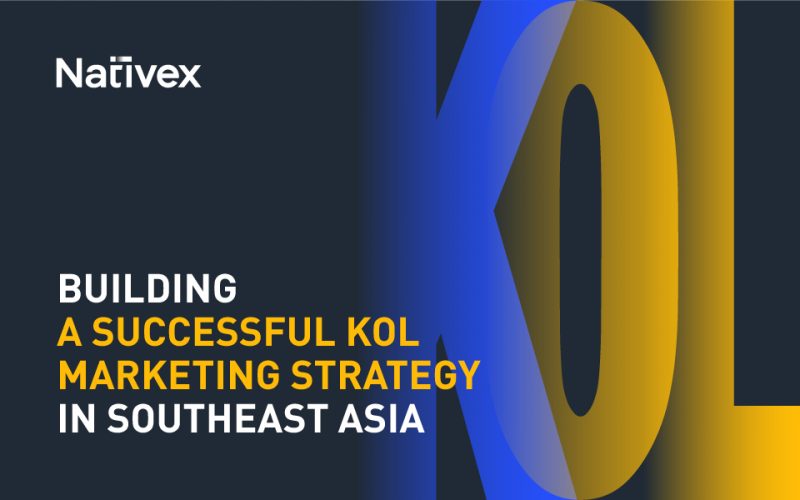 KOL Strategy Success: How to Build in SEA | Nativex