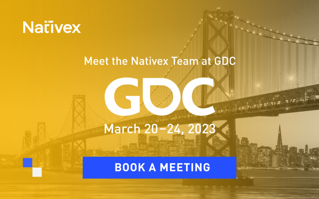 相约旧金山，Nativex 邀您参加 GDC 2023
